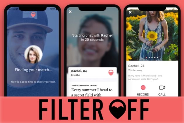 Filter Off: A New Video Chat Dating App Focused On Saving Your Valuable ...